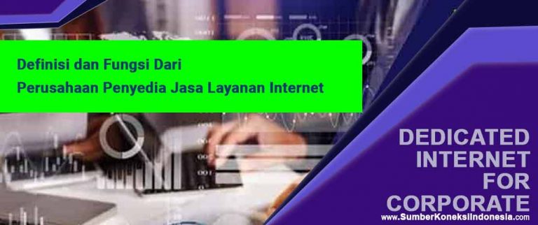Definisi dan Fungsi Dari Perusahaan Penyedia Jasa Layanan Internet ...